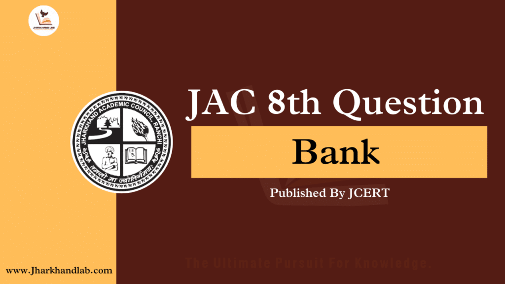 JAC Board 8th Question Bank 2025-2026 [ Download PDF ]